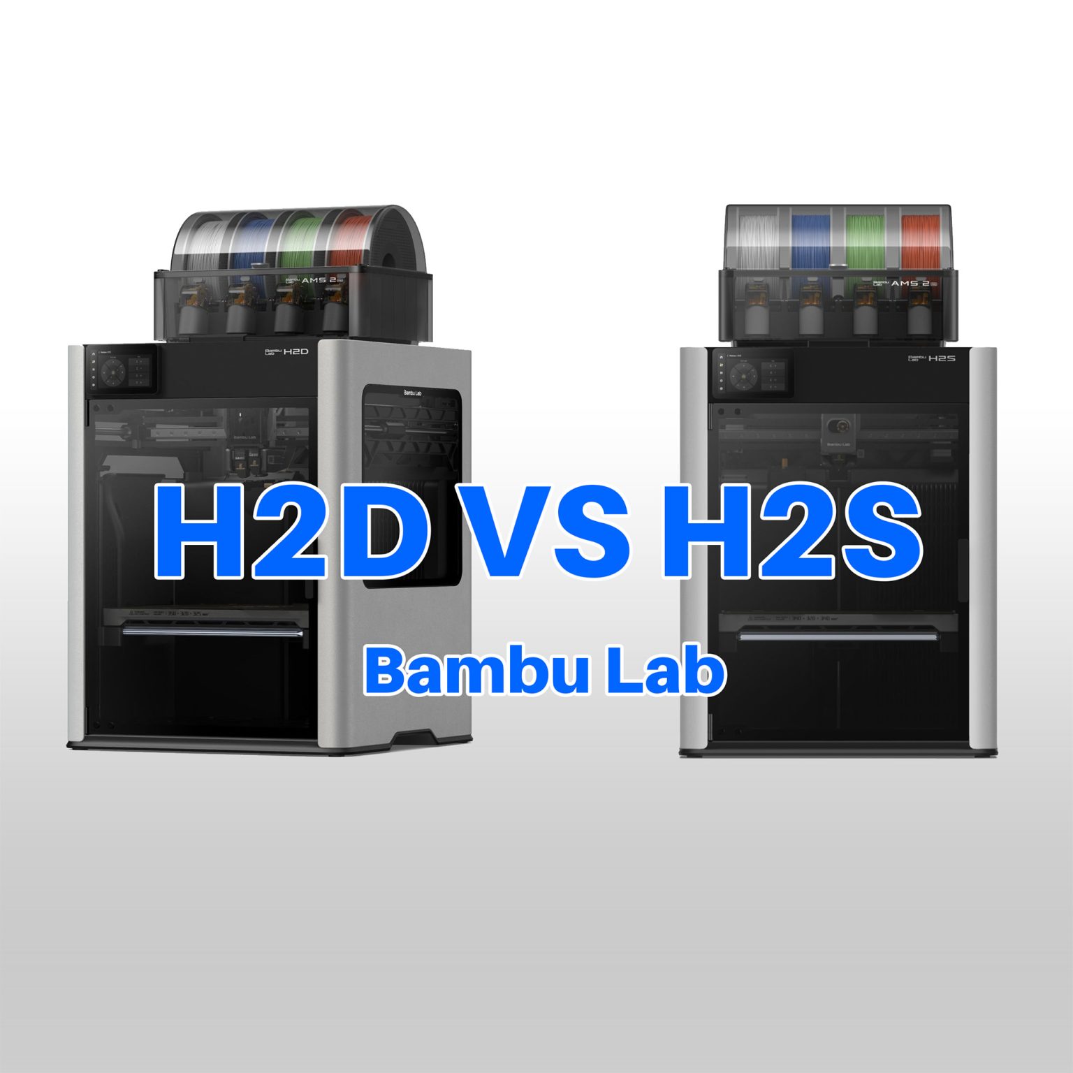 Bambu Lab H2D vs H2S: Dual Nozzle (Bi-Material) or Large Volume? An ...